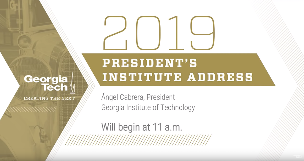 Institute Address 2019 | Office of the President | Georgia Institute of ...